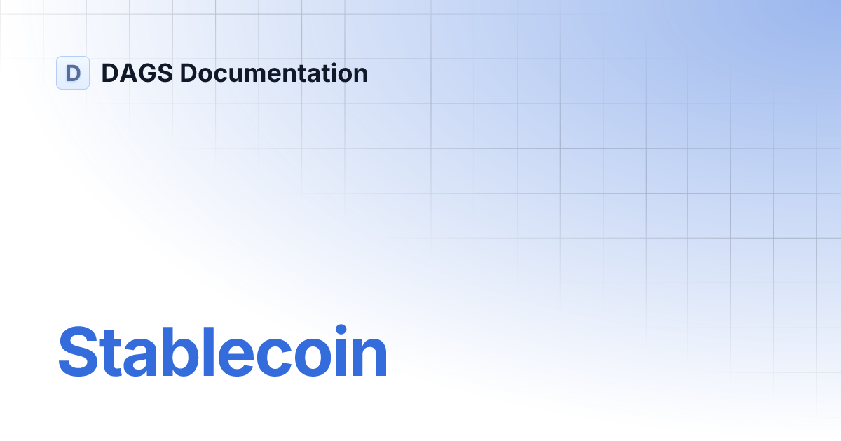 Stablecoin | DAGS Documentation