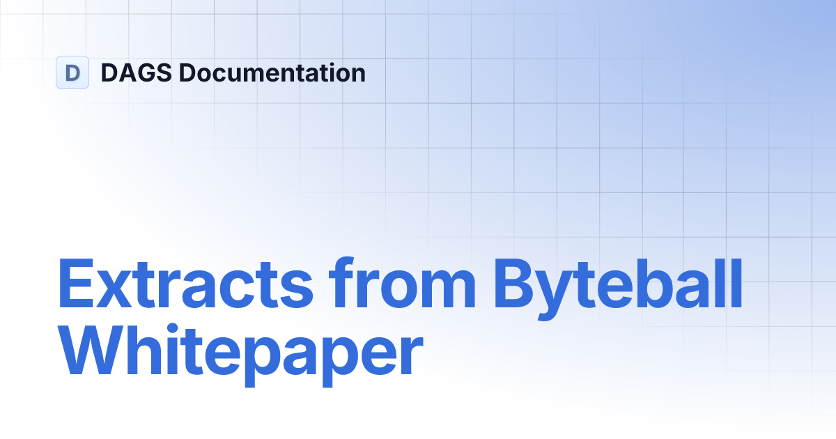 Extracts from Byteball Whitepaper | DAGS Documentation